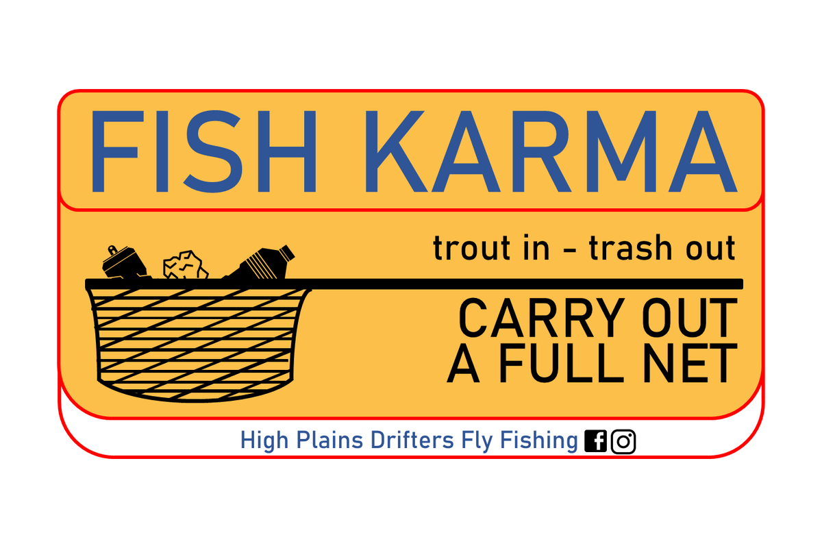 Got Fish Karma? – High Plains Drifters Fly Fishing Club